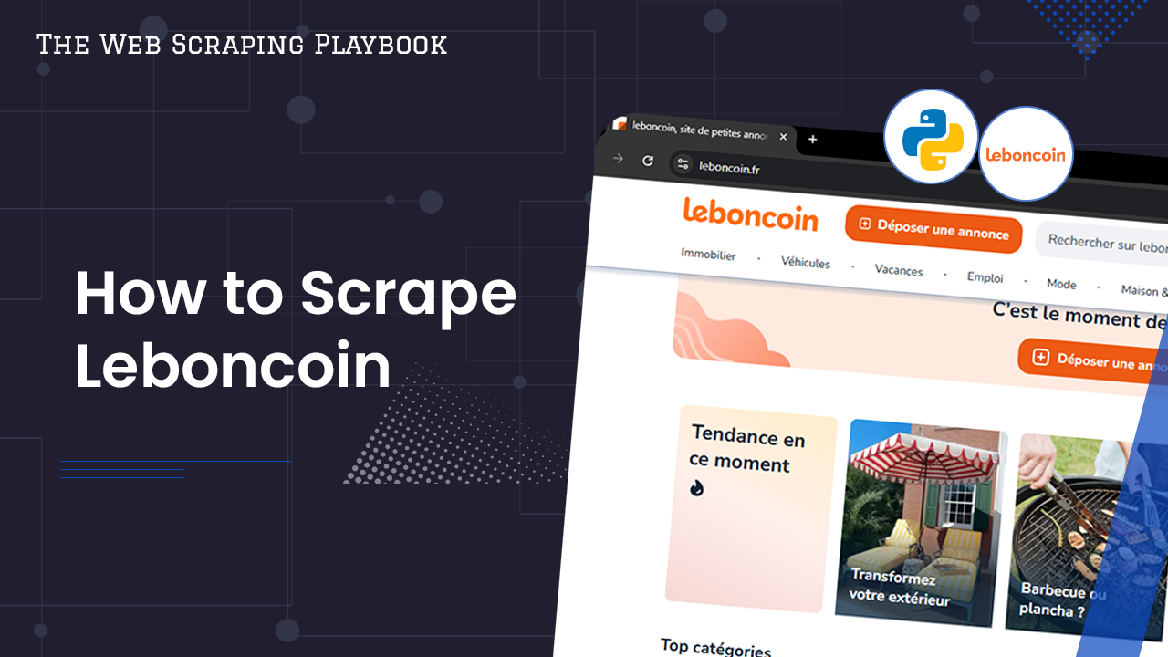 How to Scrape Leboncoin With Python and Selenium | ScrapeOps